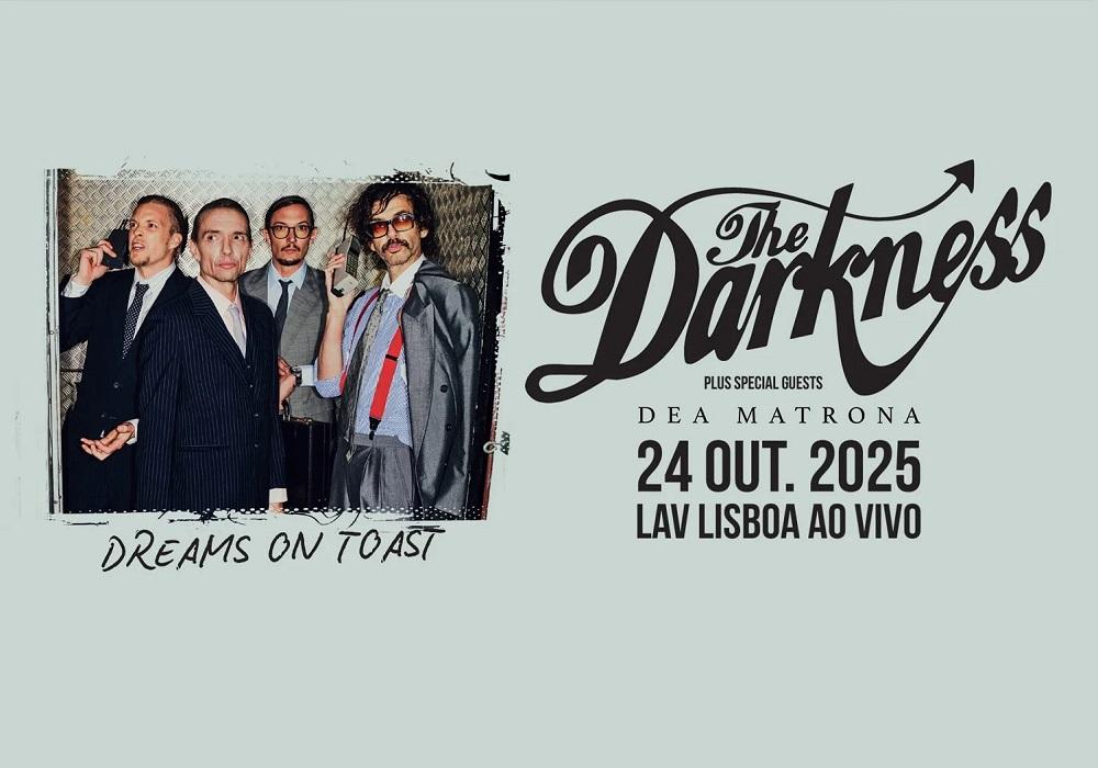 Entradas | THE DARKNESS @ LAV Lisboa ao vivo, 2025